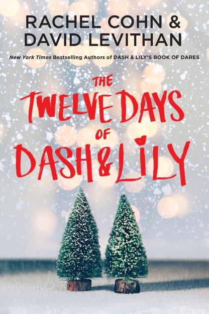 The Twelve Days of Dash & Lily by Rachel Cohn, David Levithan ...