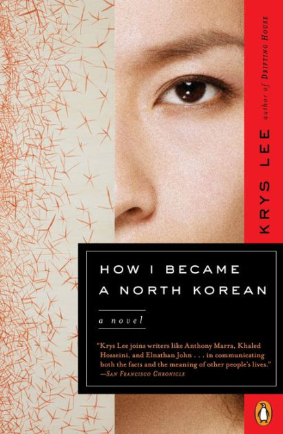 How I Became a North Korean by Krys Lee, Hardcover | Barnes & Noble®