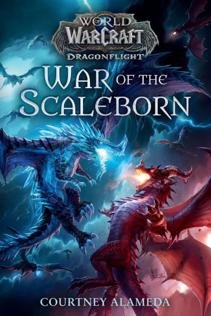 War of the Scaleborn (World of Warcraft: Dragonflight) by Courtney ...