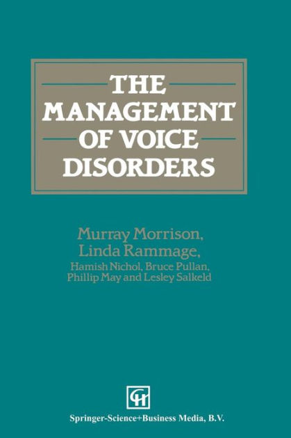 The Management of Voice Disorders by M. D. Morrison, Hamish Nichol ...