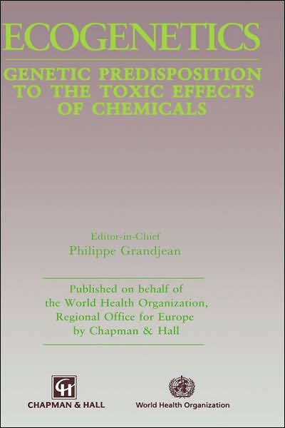 Ecogenetics: Genetic predisposition to toxic effects of chemicals by P ...