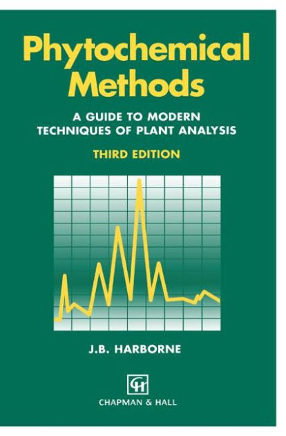 Phytochemical Methods A Guide to Modern Techniques of Plant Analysis by ...