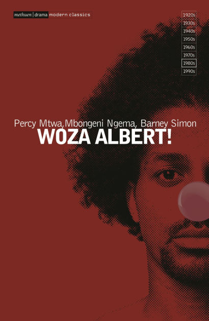 Woza Albert! by Percy Mtwa, Mbongeni Ngema, Barney Simon, Paperback ...