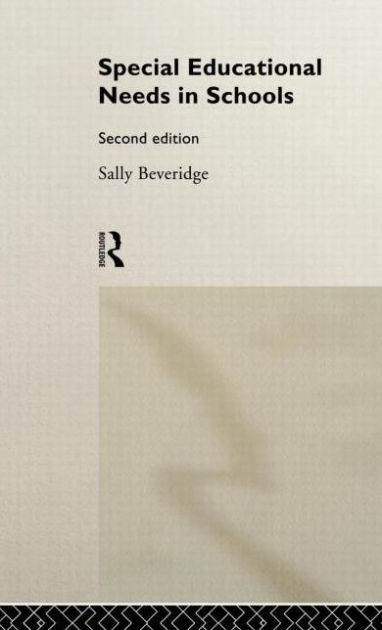 Special Educational Needs in Schools / Edition 2 by Sally Beveridge ...