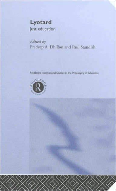 Lyotard: Just Education by Pradeep Dhillon, Hardcover | Barnes & Noble®