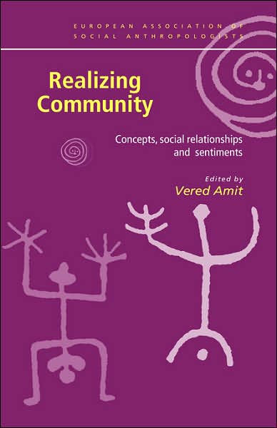 Realizing Community: Concepts, Social Relationships and Sentiments by ...