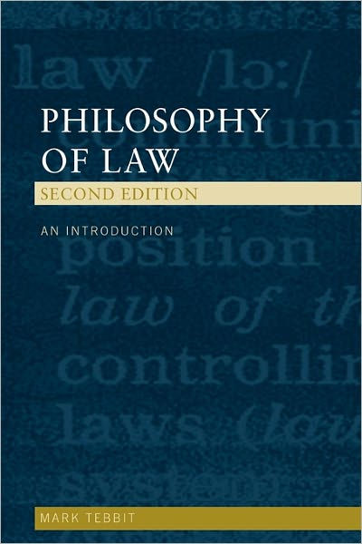 Philosophy of Law: An Introduction / Edition 2 by Mark Tebbit ...