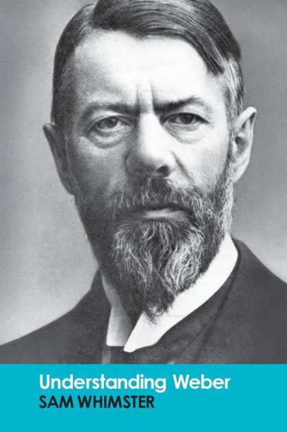 Understanding Weber / Edition 1 by Sam Whimster | 9780415370769 ...