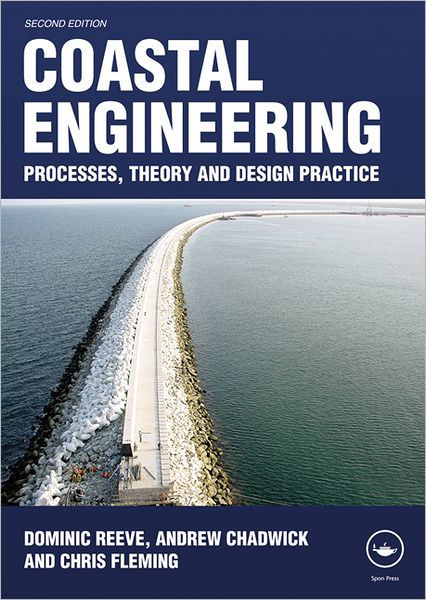 Coastal Engineering: Processes, Theory and Design Practice by Dominic ...