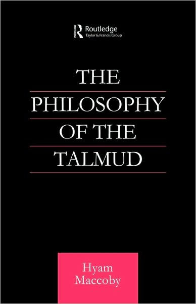 Philosophy of the Talmud by Hyam Maccoby, Paperback | Barnes & Noble®