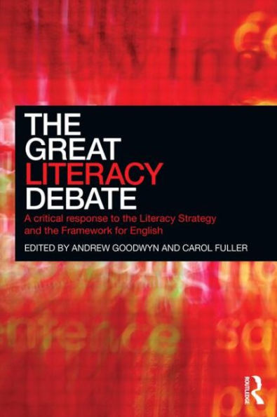 The Great Literacy Debate: A Critical Response to the Literacy Strategy ...