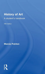 History of Art: A Student's Handbook by Marcia Pointon, Hardcover ...