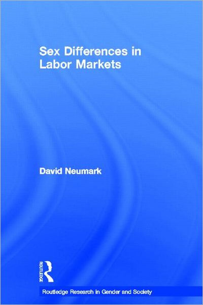 Sex Differences in Labor Markets by David Neumark, Paperback | Barnes ...