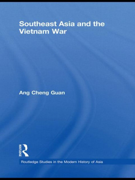 Southeast Asia and the Vietnam War by Cheng Guan Ang, Paperback ...