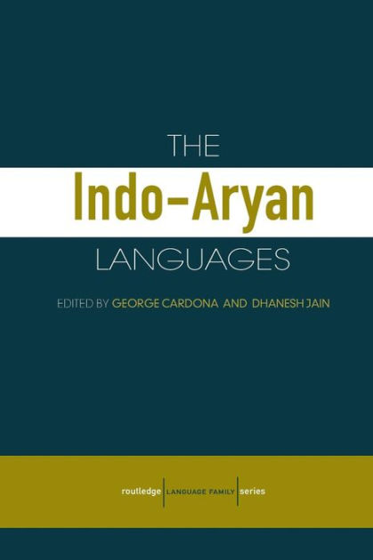 The Indo-Aryan Languages by Danesh Jain, George Cardona, Paperback ...