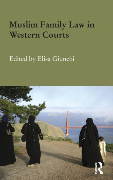 Muslim Family Law in Western Courts by Elisa Giunchi, Hardcover ...