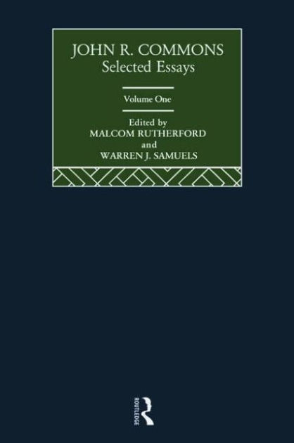John R. Commons: Selected Essays by Malcolm Rutherford | eBook | Barnes ...