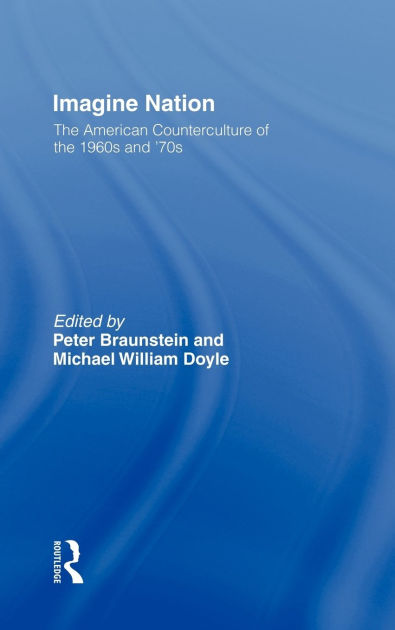 Imagine Nation: The American Counterculture of the 1960's and 70's by ...