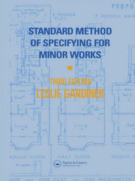 Standard Method of Specifying for Minor Works / Edition 3 by L ...