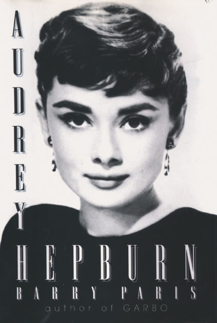 Audrey Hepburn by Barry Paris, Paperback | Barnes & Noble®
