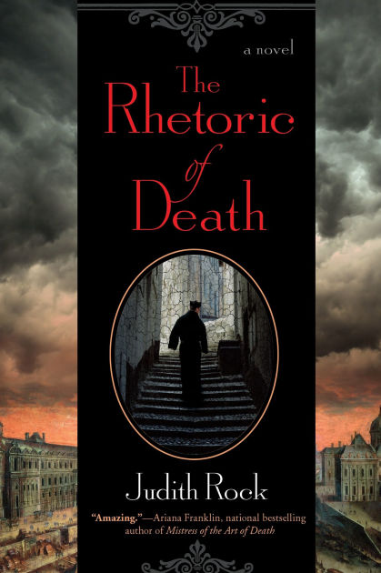 The Rhetoric of Death by Judith Rock, Paperback | Barnes & Noble®