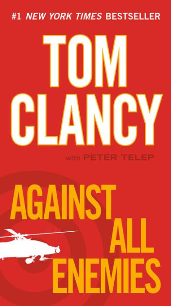 Against All Enemies by Tom Clancy, Peter Telep, Paperback | Barnes & Noble®