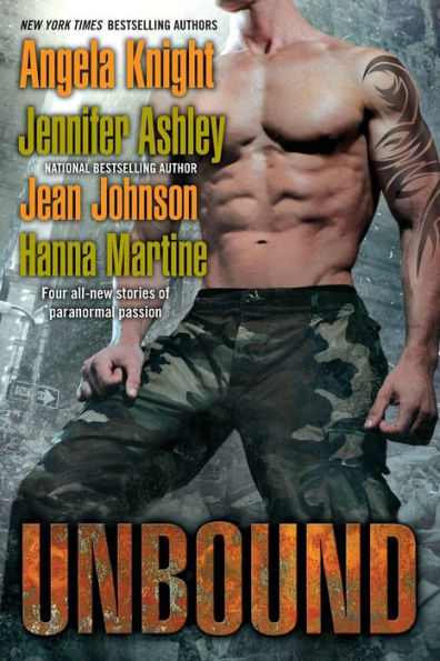 Unbound by Angela Knight, Jennifer Ashley, Jean Johnson, Hanna Martine ...