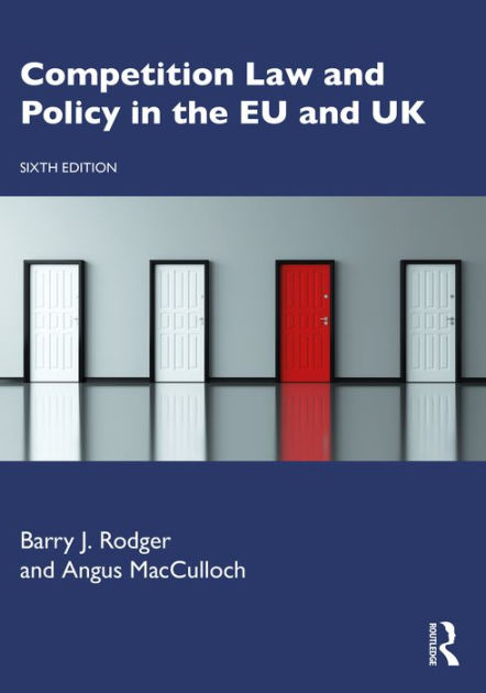 Competition Law and Policy in the EU and UK by Barry J. Rodger, Angus ...