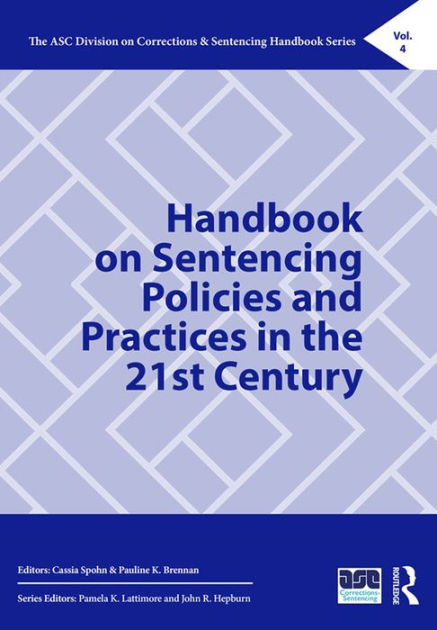 Handbook on Sentencing Policies and Practices in the 21st Century by ...