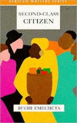 Second Class Citizen by Buchi Emecheta, Paperback | Barnes & Noble®