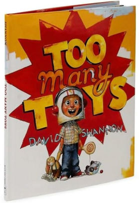 Too Many Toys by David Shannon, Hardcover | Barnes & Noble®