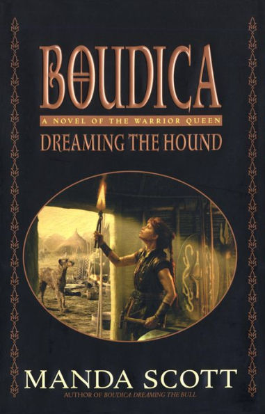 Boudica: Dreaming the Hound by Manda Scott | eBook | Barnes & Noble®