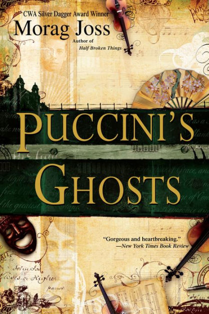 Puccini's Ghosts by Morag Joss, Paperback | Barnes & Noble®