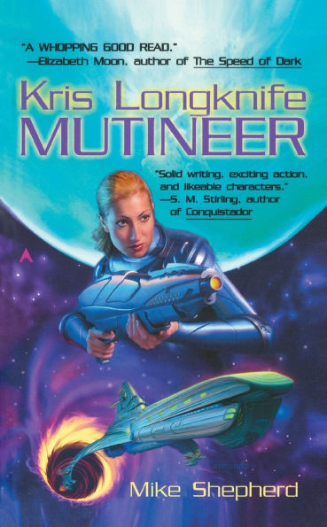 Mutineer (Kris Longknife Series #1) by Mike Shepherd, Paperback ...