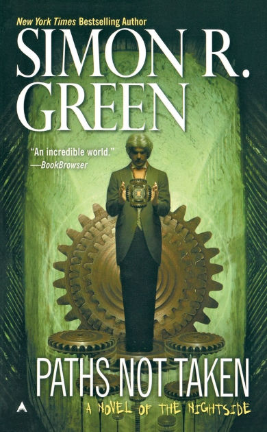 Paths Not Taken (Nightside Series #5) by Simon R. Green, Paperback ...