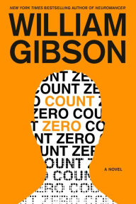 Count Zero by William Gibson, Paperback | Barnes & Noble®