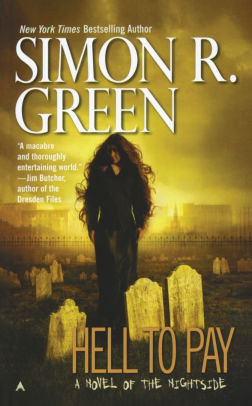 Hell to Pay (Nightside Series #7) by Simon R. Green, Paperback | Barnes ...