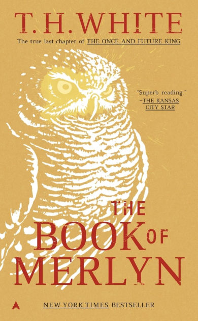 The Book of Merlyn by T. H. White, Paperback | Barnes & Noble®