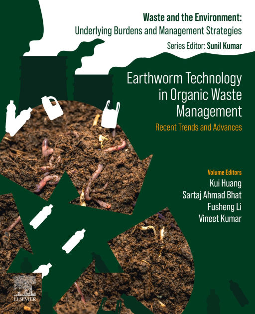 Earthworm Technology in Organic Waste Management: Recent Trends and ...