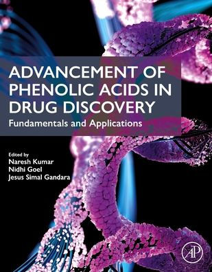 Advancement of Phenolic Acids in Drug Discovery: Fundamentals and ...
