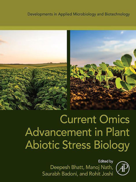 Current Omics Advancement in Plant Abiotic Stress Biology by Deepesh ...