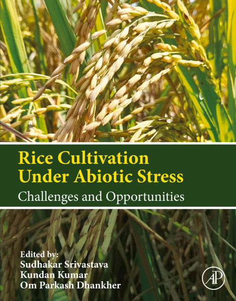 Rice Cultivation Under Abiotic Stress: Challenges and Opportunities by ...