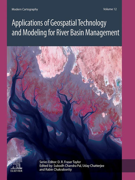 Applications of Geospatial Technology and Modeling for River Basin Management by Subodh Chandra ...