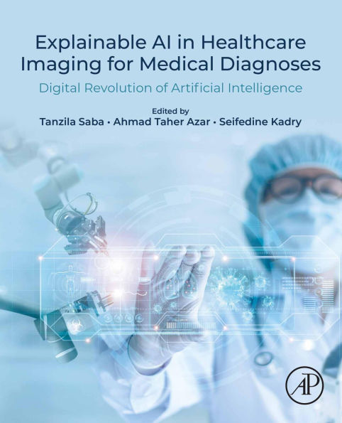 Explainable AI in Healthcare Imaging for Medical Diagnoses: Digital Revolution of Artificial ...