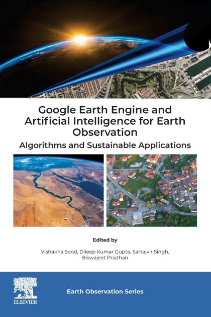 Google Earth Engine and Artificial Intelligence for Earth Observation ...
