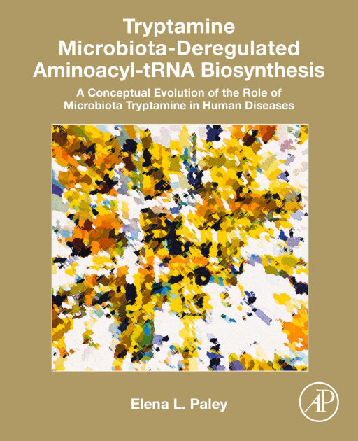 Tryptamine Microbiota-Deregulated Aminoacyl-tRNA Biosynthesis: A ...