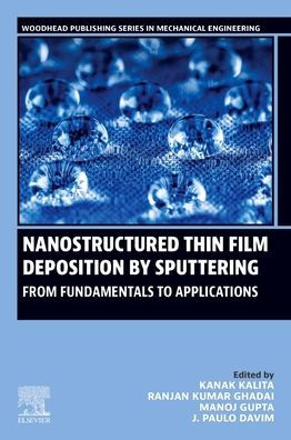 Nanostructured Thin Film Deposition by Sputtering: From Fundamentals to ...