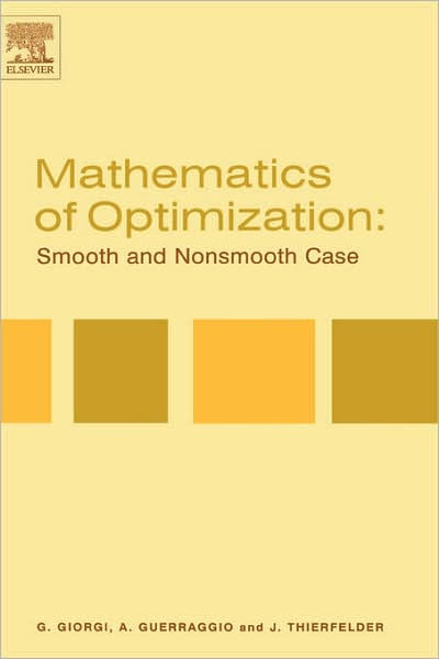 Mathematics of Optimization: Smooth and Nonsmooth Case by Giorgio ...