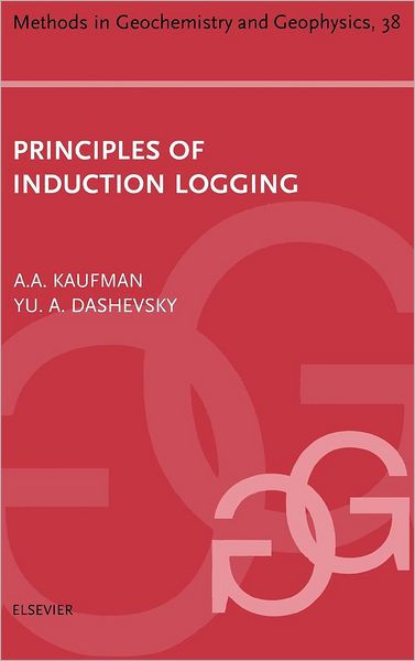 Principles of Induction Logging by Avital Kaufman, Hardcover | Barnes ...