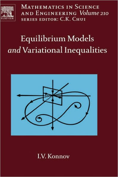 Equilibrium Models and Variational Inequalities by Igor Konnov, Hardcover | Barnes & Noble®
